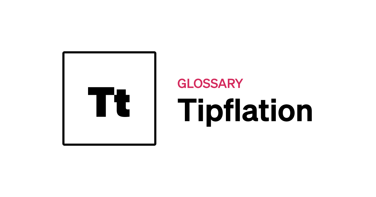 Tipflation | Retail Brew Glossary